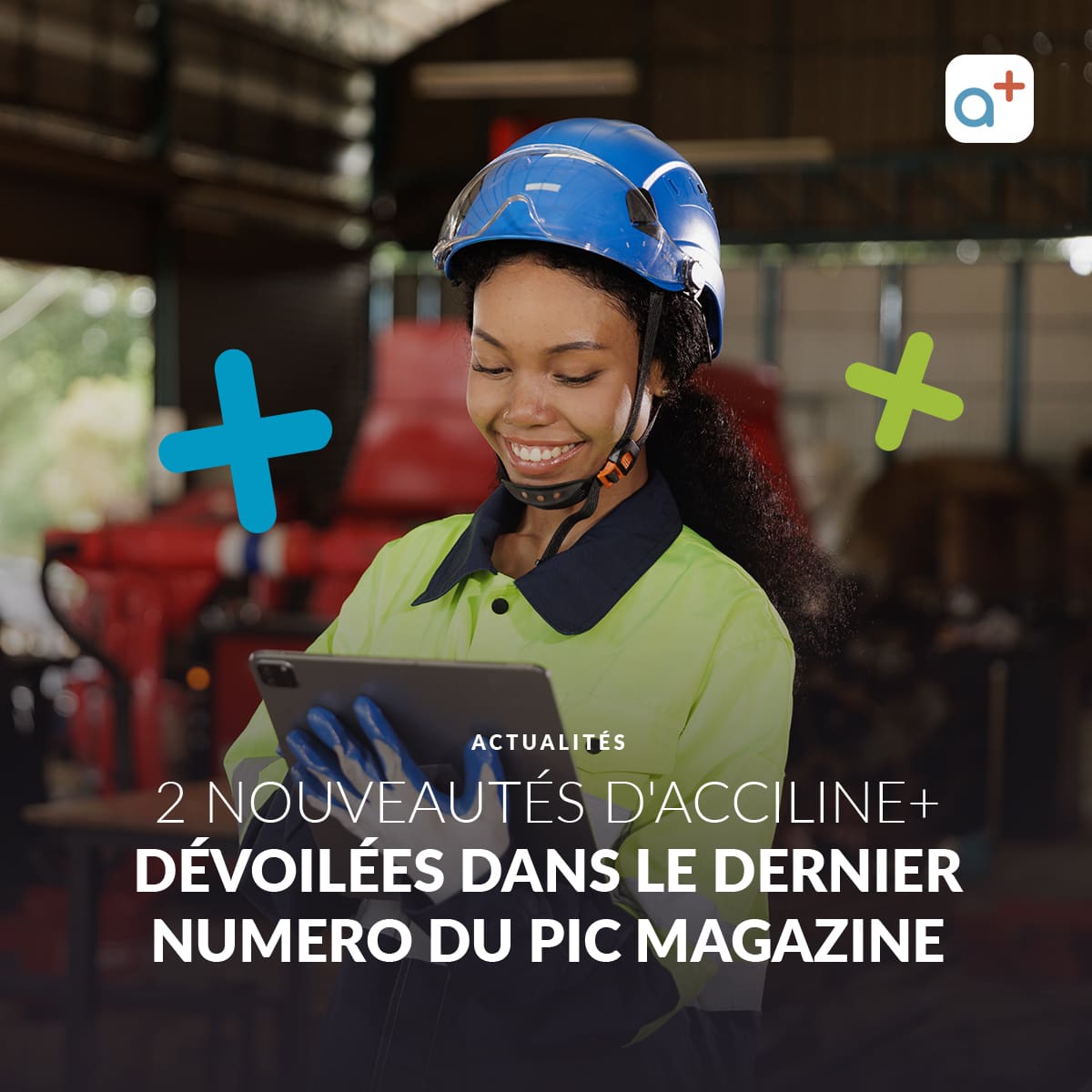 PIC Magazine: Zoom sur les nouveautés d'Acciline+